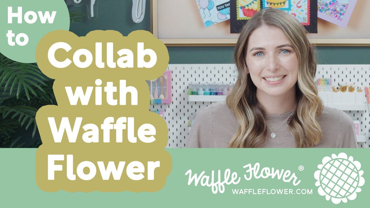 How to Collab with Waffle Flower – WaffleFlower.com