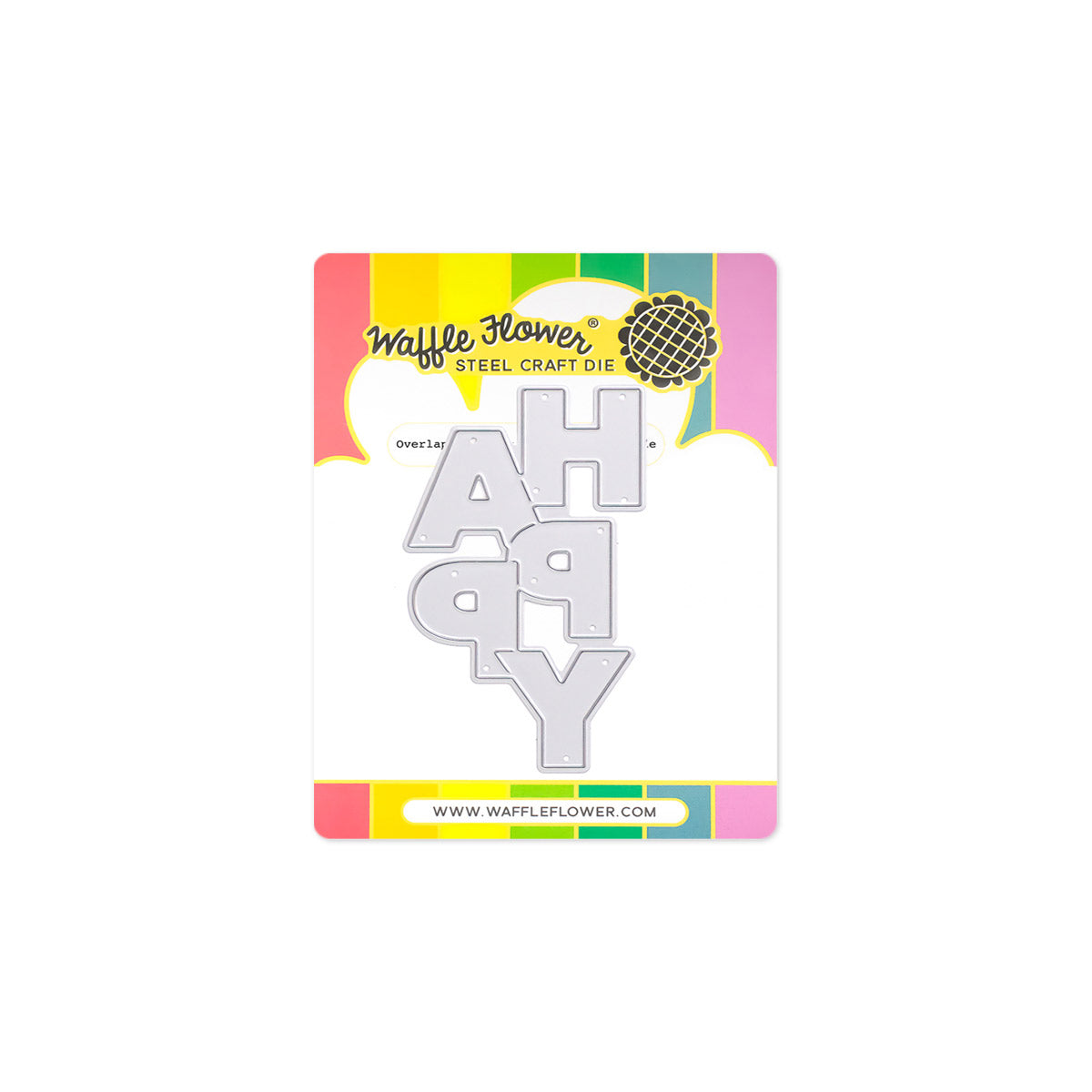 Overlapping Vertical Happy Word Die – WaffleFlower.com